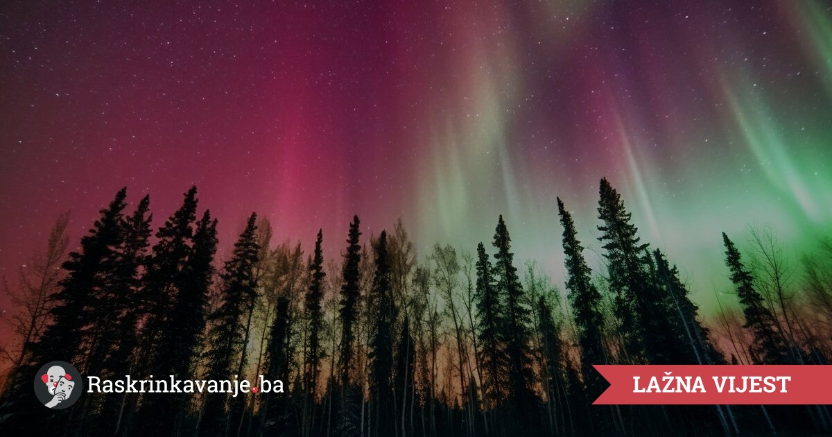 Raskrinkavanje - Polarna svjetlost nije “rezervisana” samo za polarne krajeve i nije uvijek iste ...